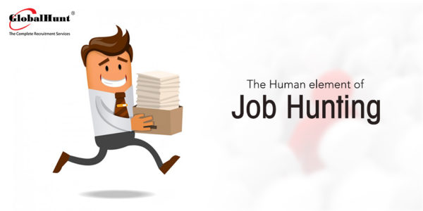 The Human Element Of Job Hunting - GlobalHunt
